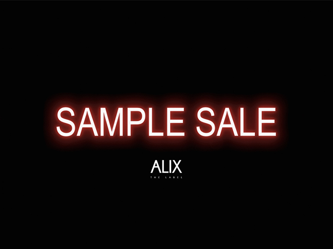 Alix The Label - The Official Sample Sale - Ticketpoint