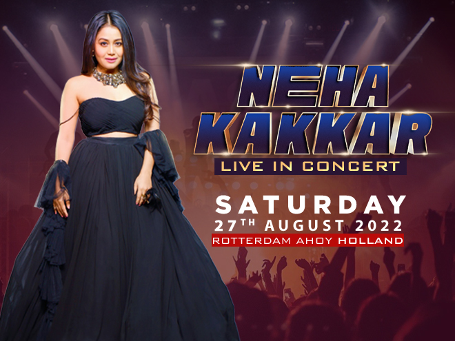 Neha Kakkar in Rotterdam Ahoy - Ticketpoint officieel verkooppunt