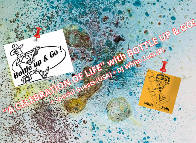 A Celebration of Life with Bottle Up & Go! - Ticketpoint